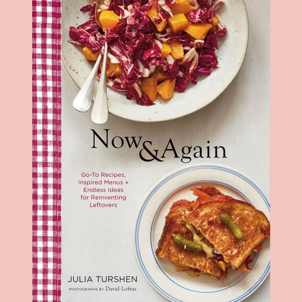 Shopworn: Now & Again : Go-To Recipes, Inspired Menus + Endless Ideas ...