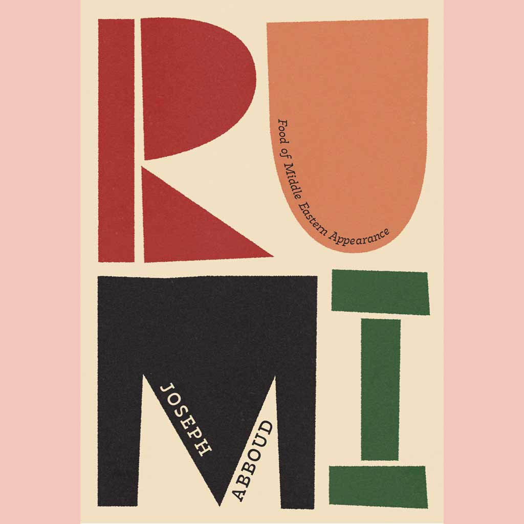 Rumi : Food of Middle Eastern Appearance (Joseph Abboud) – Now Serving