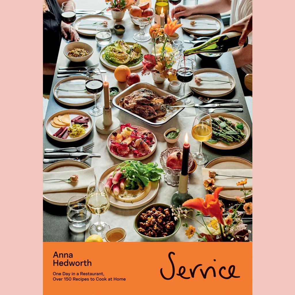 Service: One Day in a Restaurant, Over 150 Recipes to Cook at Home (An ...