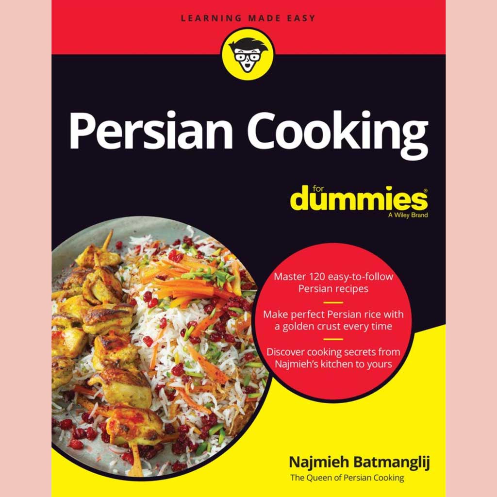 Persian Cooking For Dummies (Najmieh Batmanglij) – Now Serving
