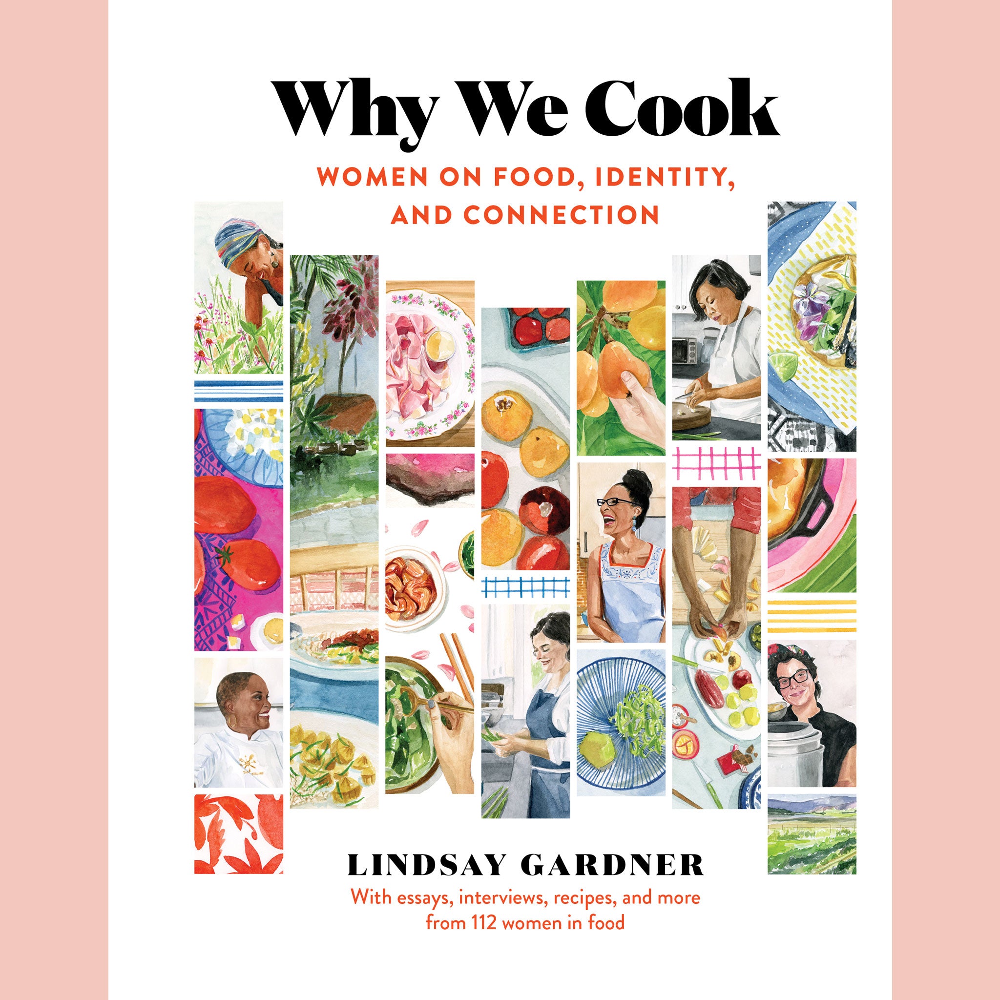 Why We Cook : Women on Food, Identity, and Connection (Lindsay Gardner ...